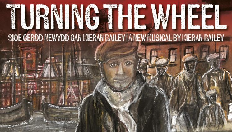 TURNING THE WHEEL, Theatr Y Parc a’r Dâr, Treorci / Park & Dare Theatre ...