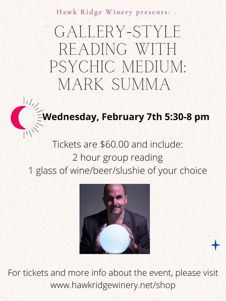 Gallery-style reading with Psychic Medium, Mark Summa, Hawk Ridge ...