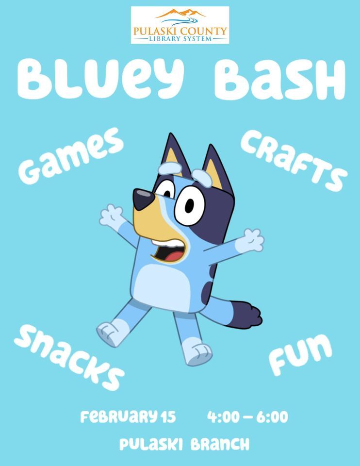 Bluey Bash, Pulaski County Library System, February 15 2024 | AllEvents.in