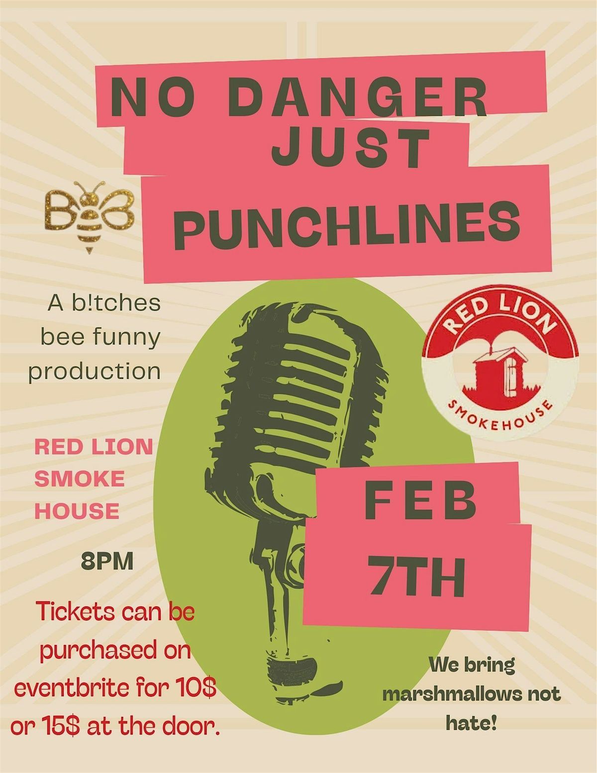 No Danger Just Punchlines; a B!tches Bee Funny production, Red Lion ...