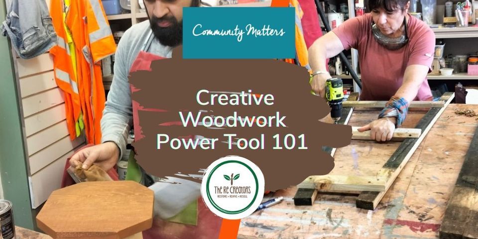 Creative Woodwork Full Day Course Power Tools 101, West Aucklands RE ...