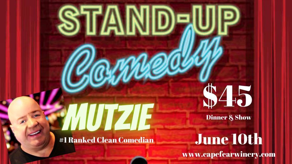 The Mutzie Show - Standup Comedy, Cape Fear Vineyard & Winery ...