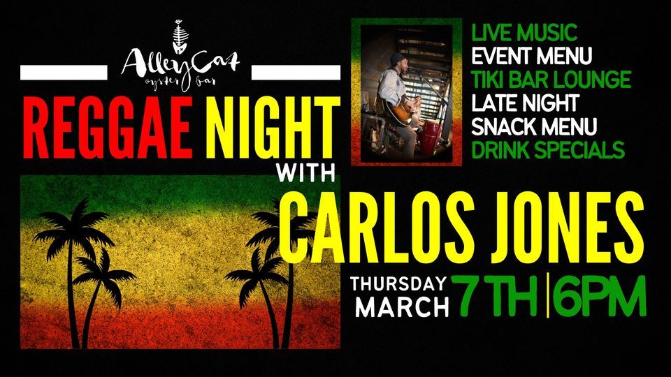 Reggae Night w/ Carlos Jones at Alley Cat, Alley Cat Oyster Bar ...