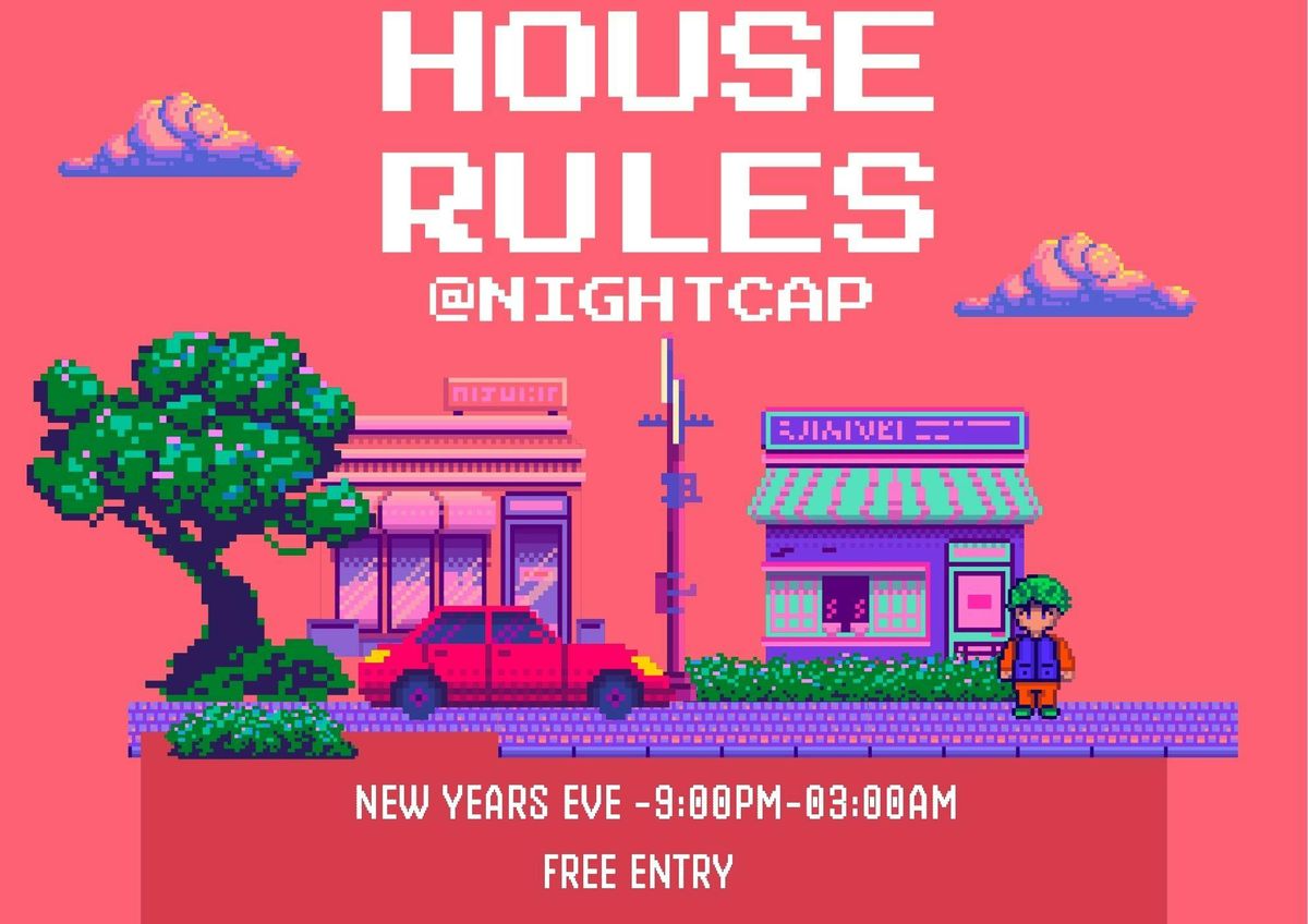 House Rules Presents: NYE *FREE TICKET*, Nightcap, Manchester, 31 ...