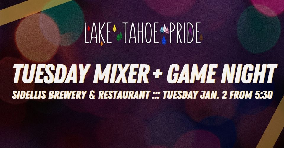 Pride Mixer + Games, Sidellis Lake Tahoe Brewery and Restaurant, South ...