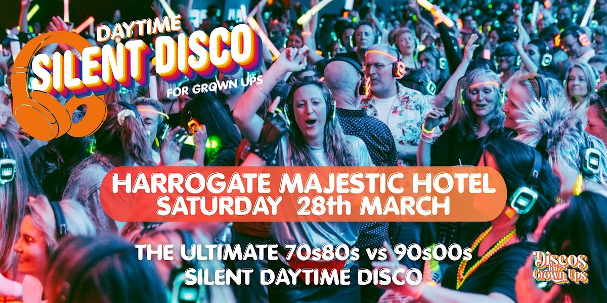 SILENT DAY-TIME DISCO PARTY for Grown ups - Majestic Hilton Hotel ...