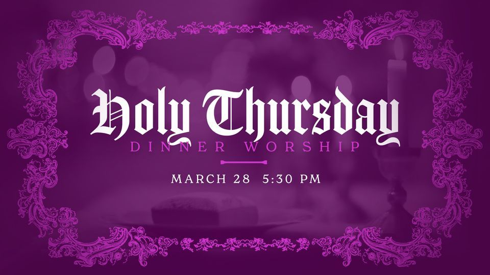 Holy Thursday Dinner Church, Asbury United Methodist, Bossier City, 28 ...