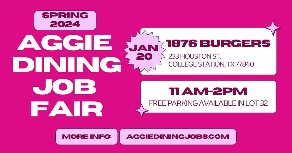 Aggie Dining Jan 20th Spring Job Fair, 1876 Burgers, College Station ...