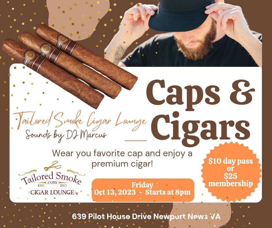 Caps and Cigars Event , Tailored Smoke Cigar Lounge (Newport News), 13 ...