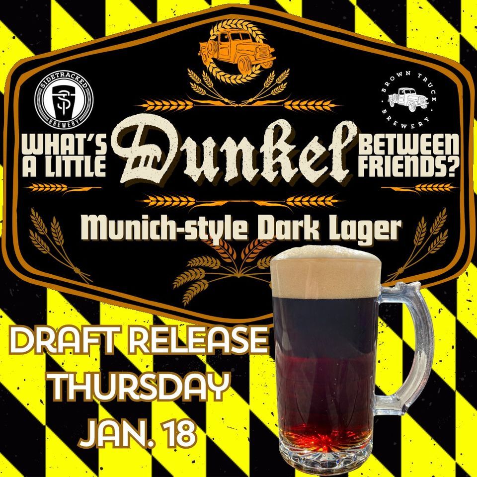 Dunkel Lager Draft Release, Brown Truck Brewery, High Point, 18 January ...
