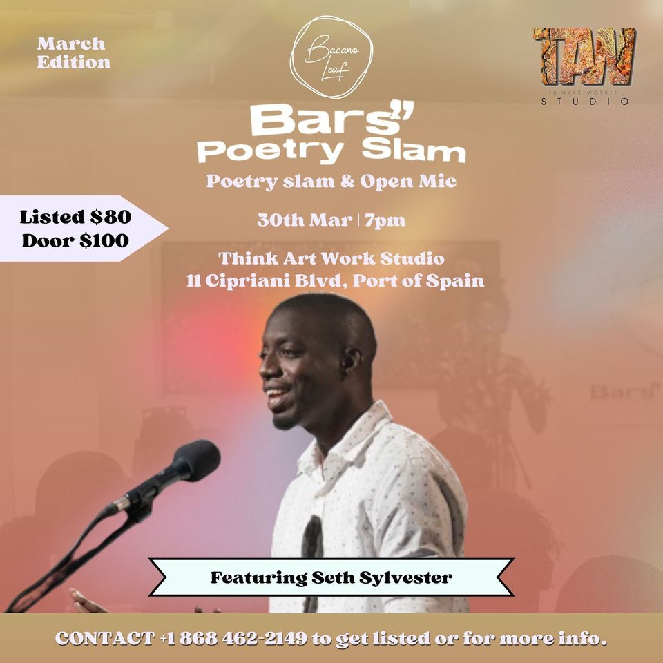 BARS POETRY SLAM (MARCH EDITION), Thinkartworktt Studio, Port Of Spain ...