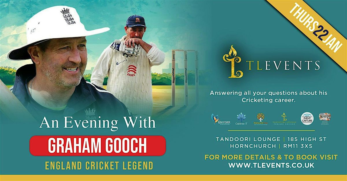 An evening with Cricket legend Graham Gooch - Hornchurch, Tandoori ...