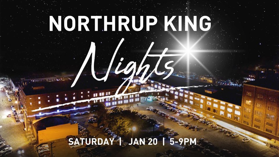 Northrup King Nights!, Northrup King Building, Minneapolis, January 20 ...