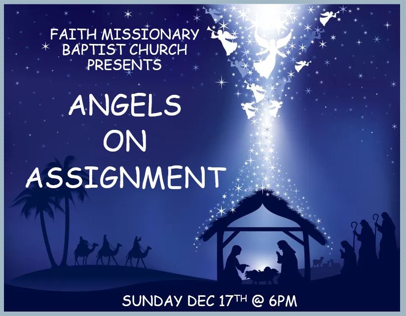 Christmas Program - Angels on Assignment , Faith Missionary Baptist ...