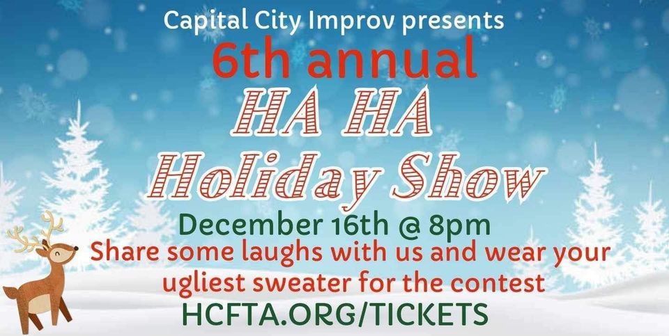 6th Annual Ha Ha Holiday Show!, Hoogland Center for the Arts ...