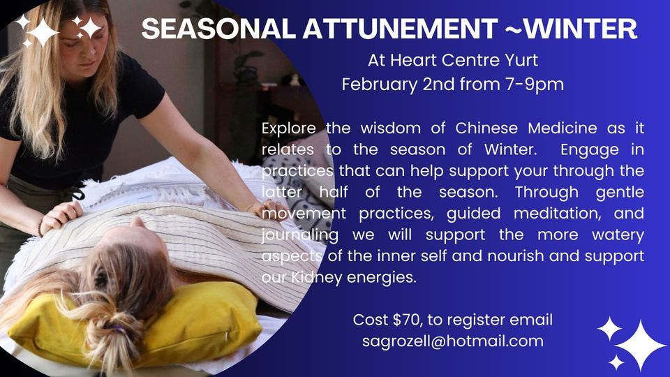 Seasonal Attunement Workshop ~ Winter, Heart Centre Yurt Qualicum Beach ...