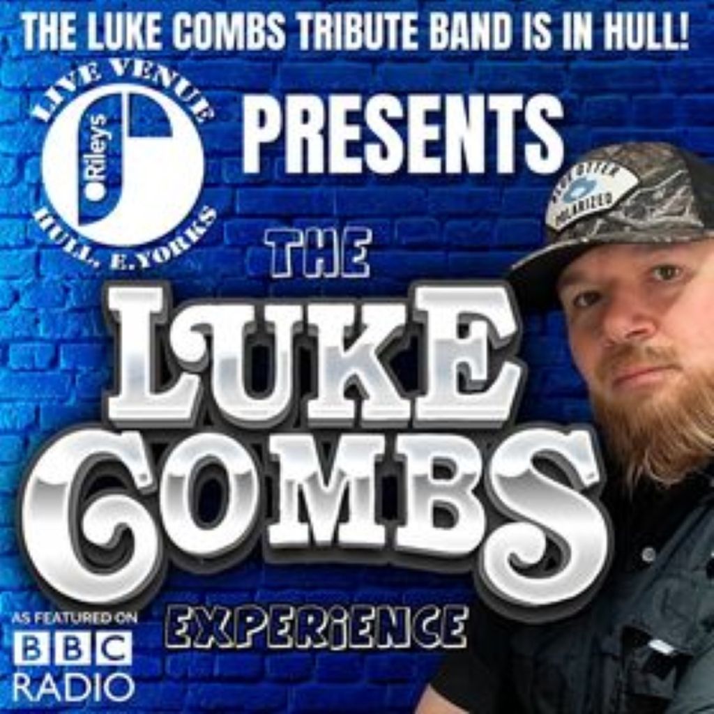 The Luke Combs Experience at ORileys in Hull, ORILEYS LIVE MUSIC VENUE ...