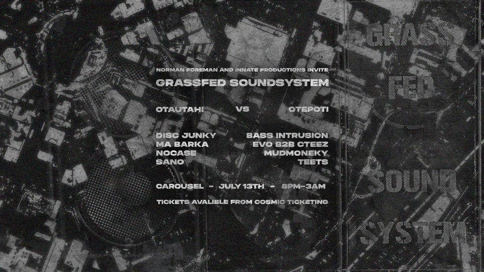 NF & N8 Invite: Grassfed Sound System, Carousel Bar, Dunedin, 13 July ...