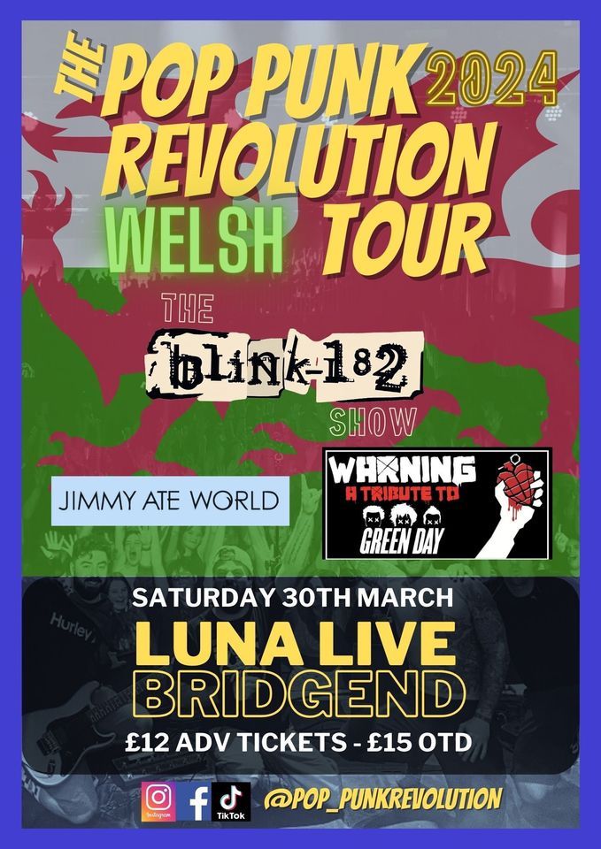 Pop Punk Revolution Welsh Tour 2024 Featuring The Blink 182 Show Jimmy Ate World And Greenday