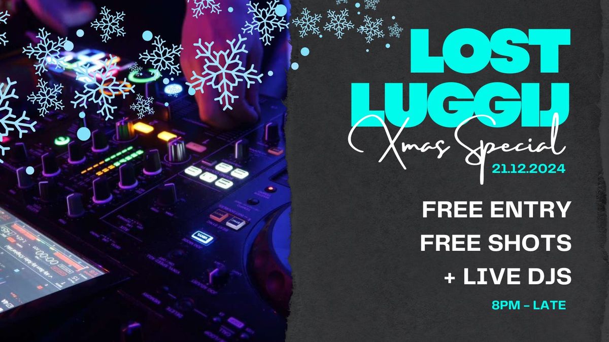 LOST LUGGIJ - XMAS SPECIAL ??, Lost Property, Nottingham, 21 December ...