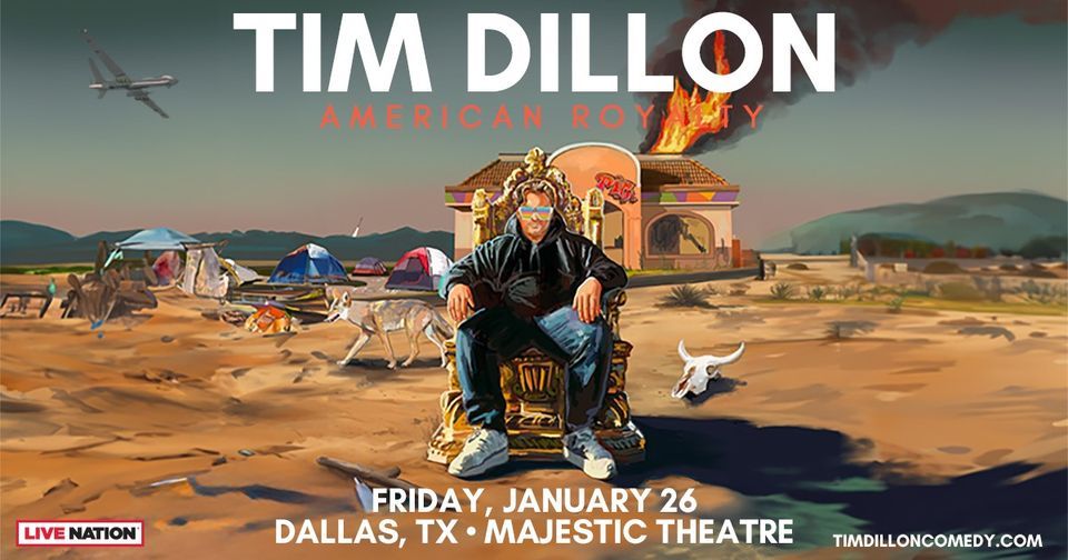 Tim Dillon: American Royalty, Majestic Theatre, Dallas, January 16 2024 ...