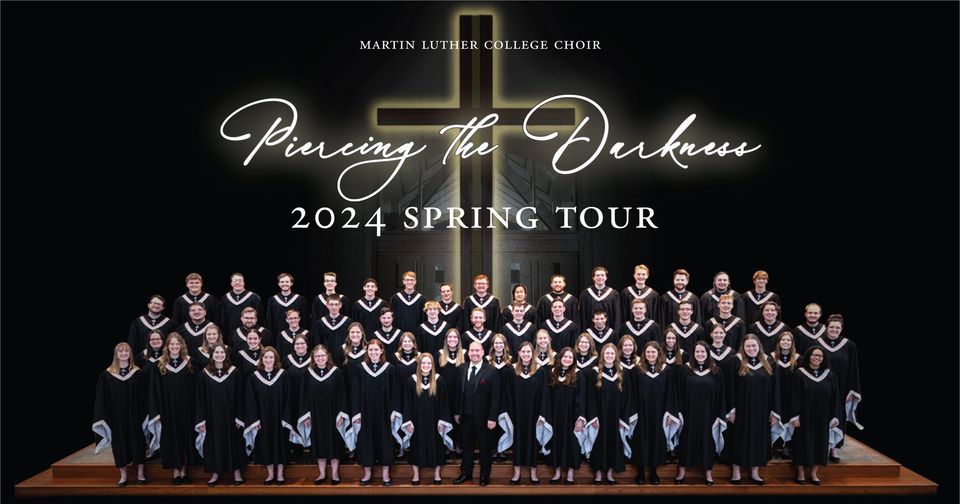 2024 Martin Luther College Choir Tour - Holy Scripture, Ft. Wayne IN ...