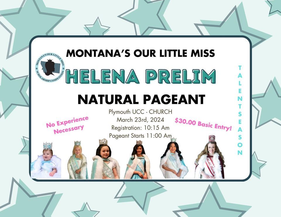 Helena Preliminary Pageant, Plymouth Congregational Helena MT, March 23 ...