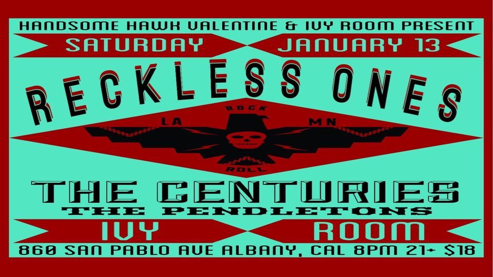 HHV presents Reckless Ones + The Centuries + The Pendletons, Ivy Room ...