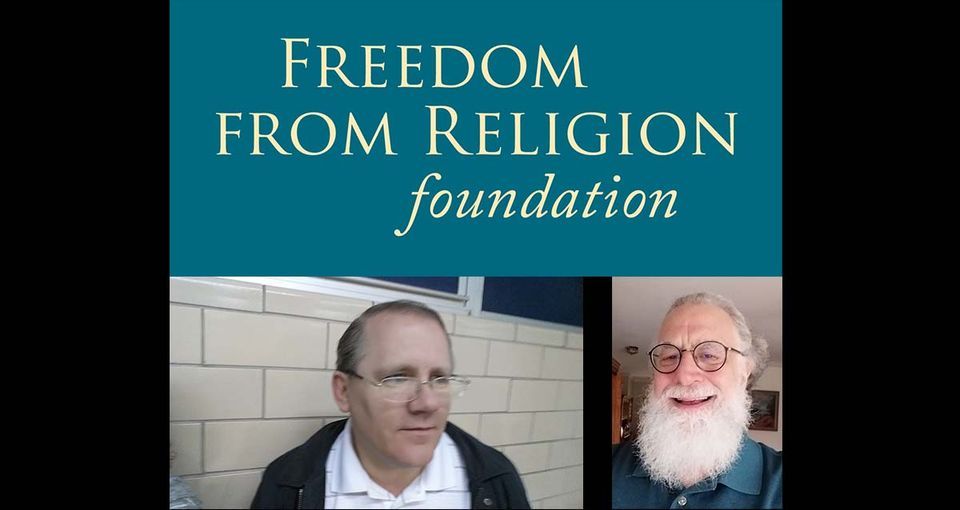 John Cavin and Roger Pick, "Freedom From Religion Foundation", Kansas City Oasis, January 28 ...