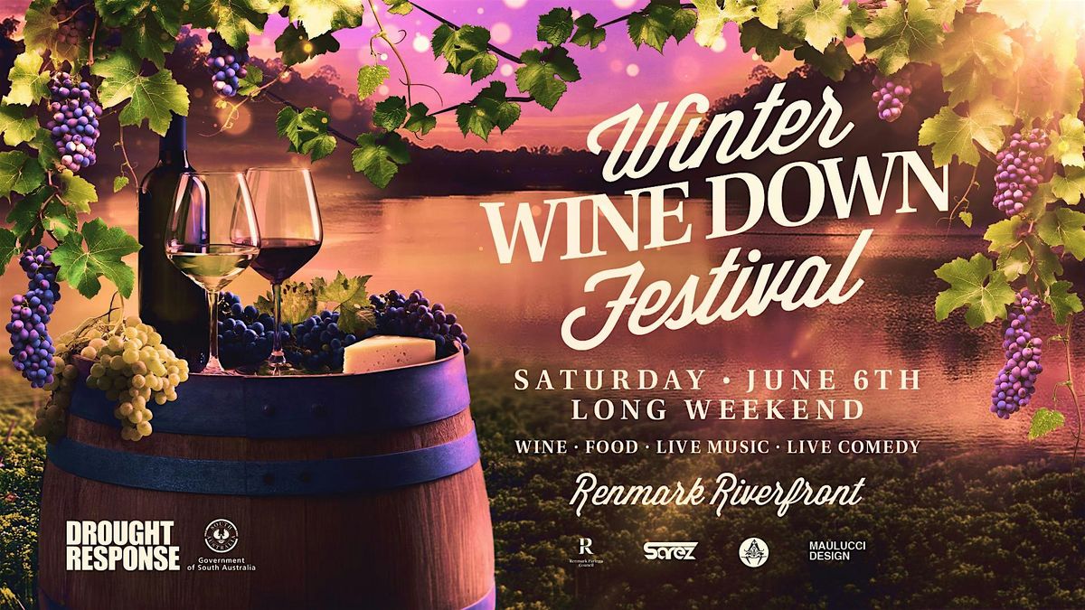Winter Wine Down Festival, Murray Avenue, Renmark, 6 June 2026 | AllEvents