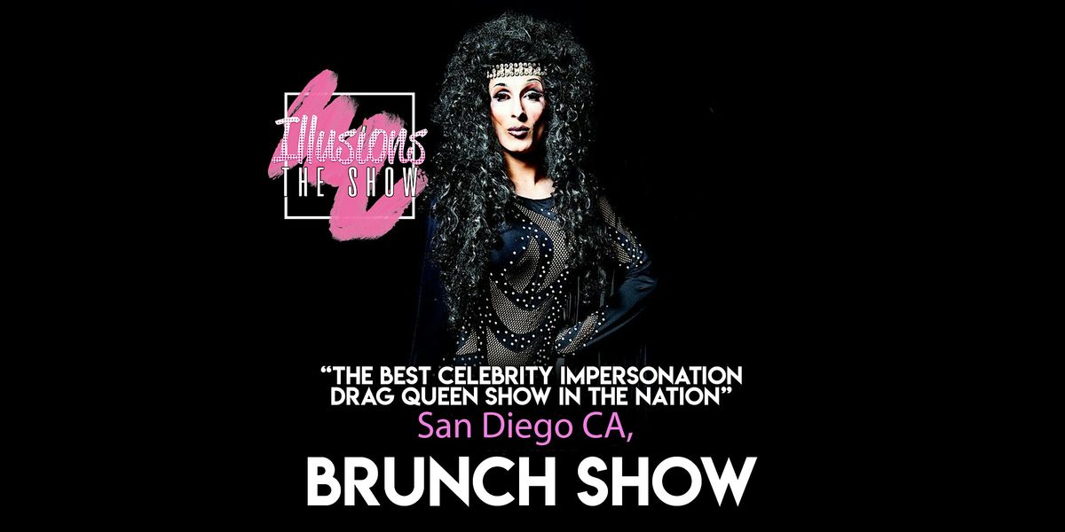 Illusions The Drag Brunch San Diego-Drag Queen Brunch-San Diego, CA ...