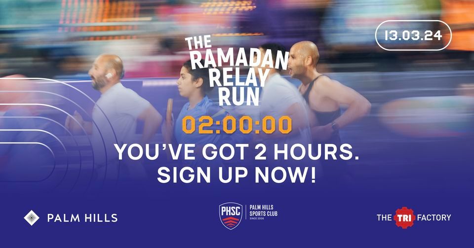 Ramadan Relay Run: March 13th 2024, Palm Hills Sports Club, Giza, 13 ...