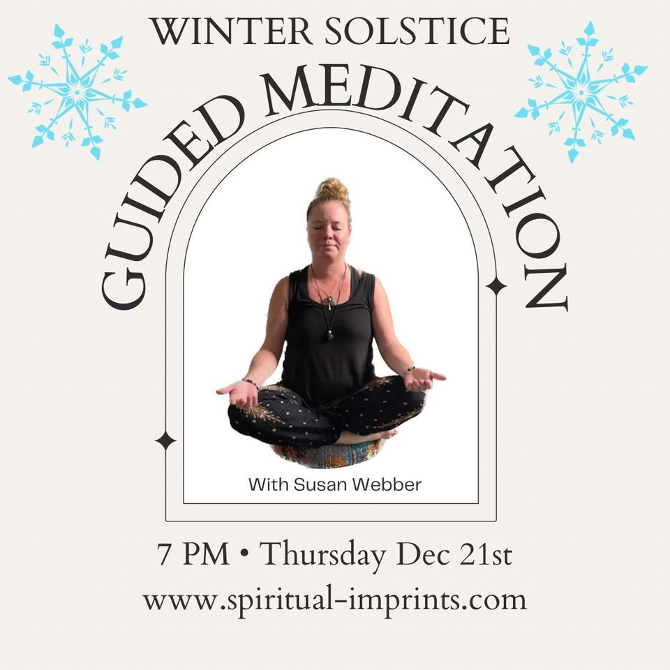 Guided Meditation & Winter Solstice Ceremony, Spiritual Imprints ...