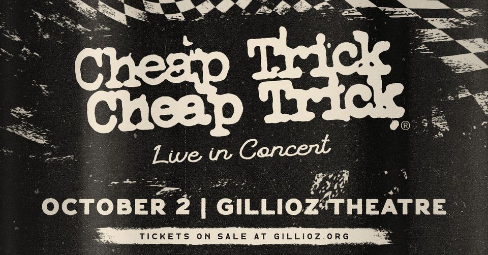 An Evening with Cheap Trick - Fall 2023 Headlining Tour, Gillioz ...