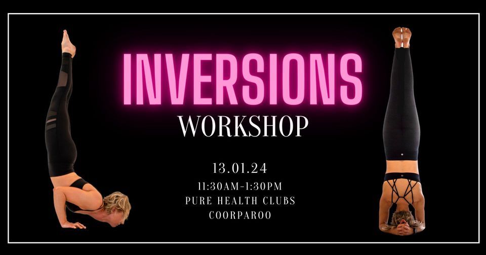 Inversions Workshop!, PURE Health Clubs, Coorparoo, January 13 2024 ...