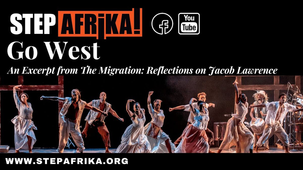 Step Afrika: The Migration - Reflections on Jacob Lawrence, Zellerbach ...