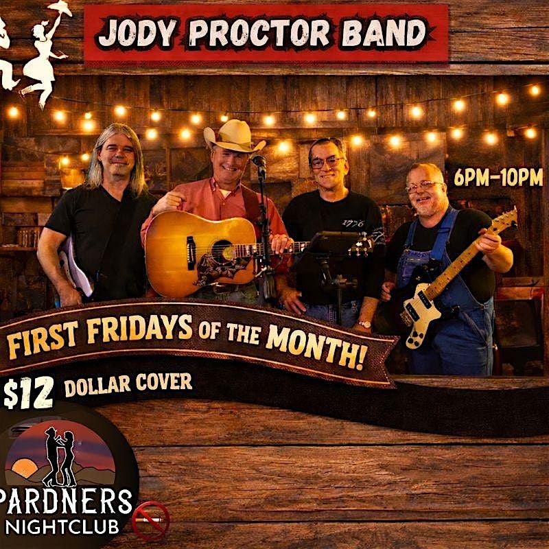 Jody Proctor 1st Friday 4/6, Pardners Nightclub Largest Dancehall ...