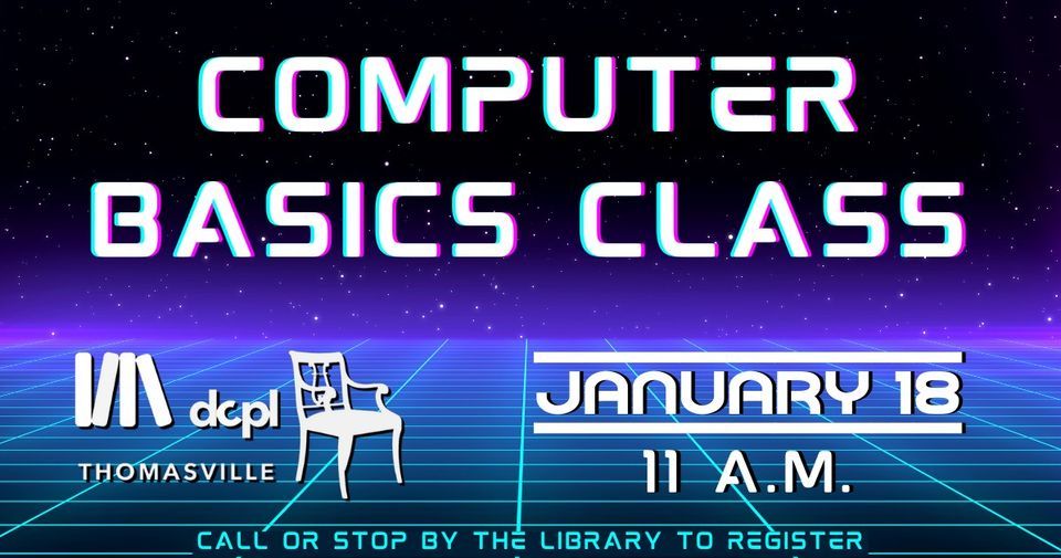 Computer Basics Class, Thomasville Public Library, 18 January 2024 ...