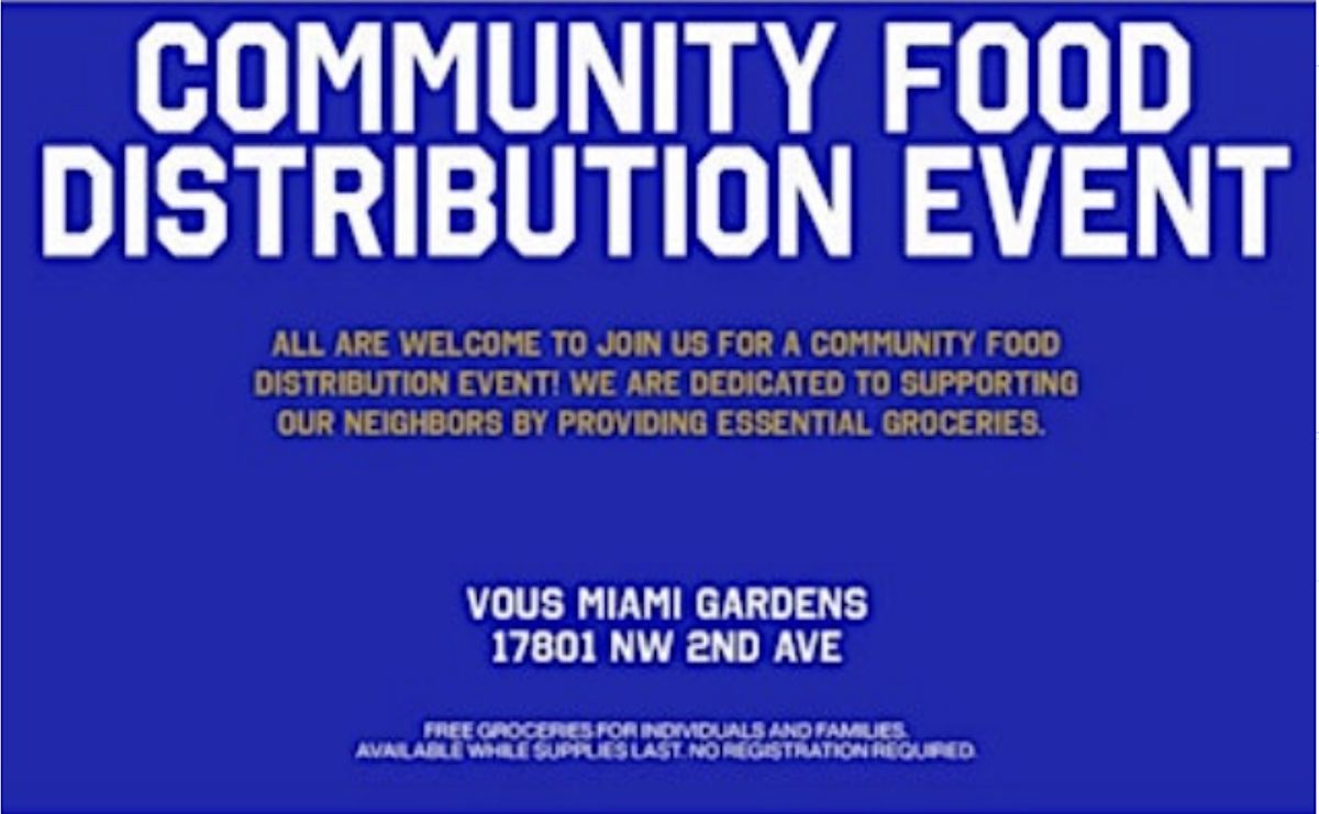 FREE Community Food Distribution Event, VOUS Church - Miami Gardens, 16 ...