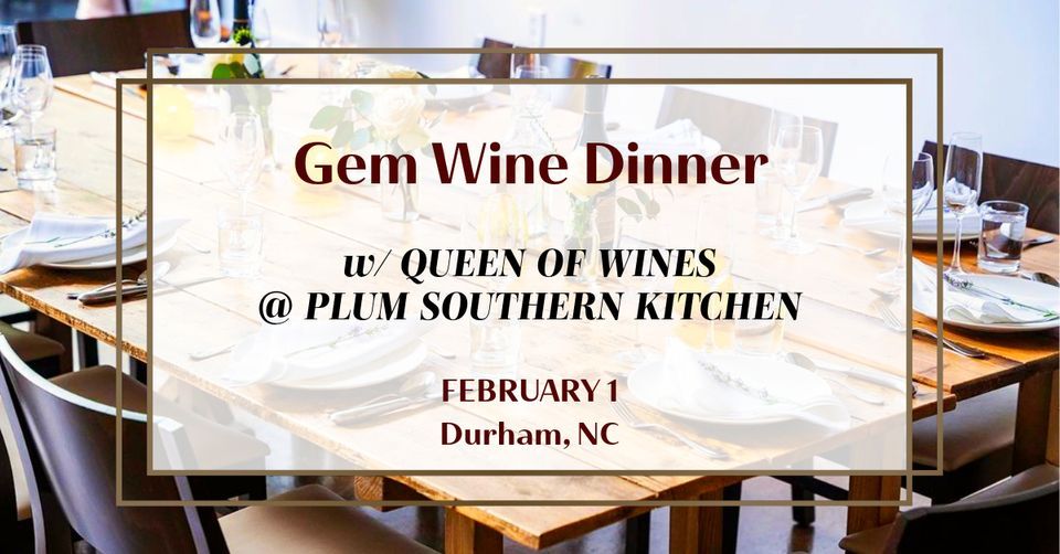 Gem Wine Dinner, Plum Southern Kitchen & Bar, Durham, 1 February 2024 ...