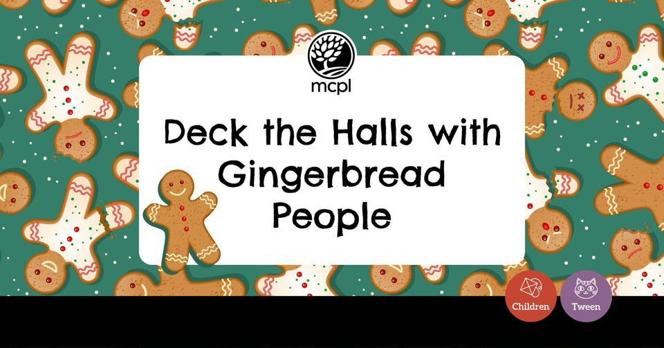 Deck the Halls with Gingerbread People, Monroe County Public Library ...