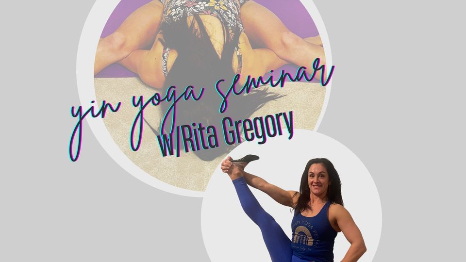 yin yoga seminar w/Rita, Downtown Yoga Center Johnson City, 6 May 2023 ...