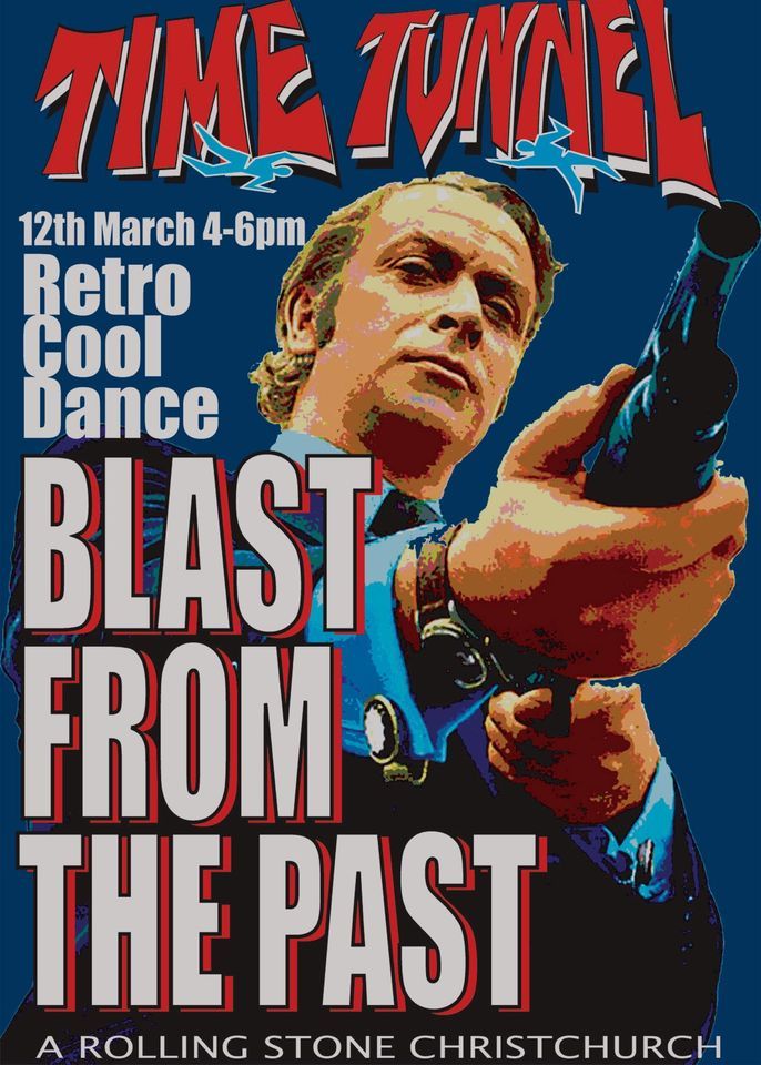 The Time Tunnel presents Blast from the Past Retro Cool Dance, A ...