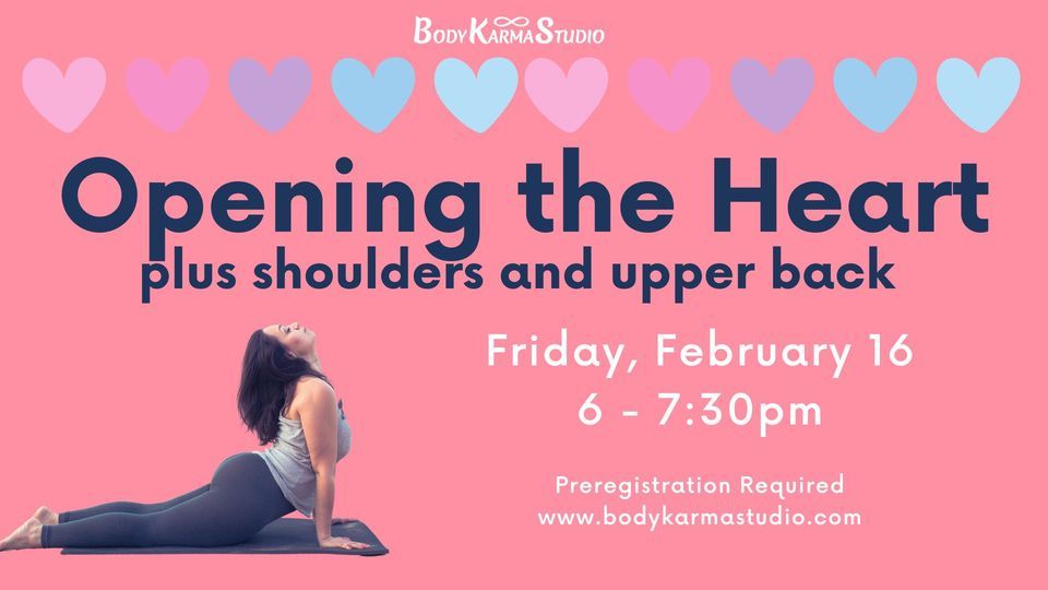Opening the Heart (plus the shoulders and upper back) Workshop, Body ...