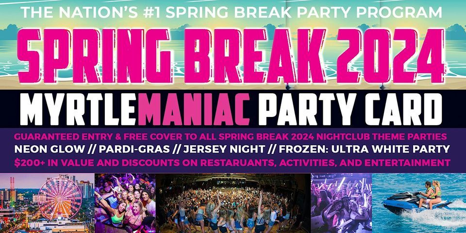 Myrtle Beach Spring Break 2024 • MyrtleManiac Card Week 1 (03/02-03/08 ...