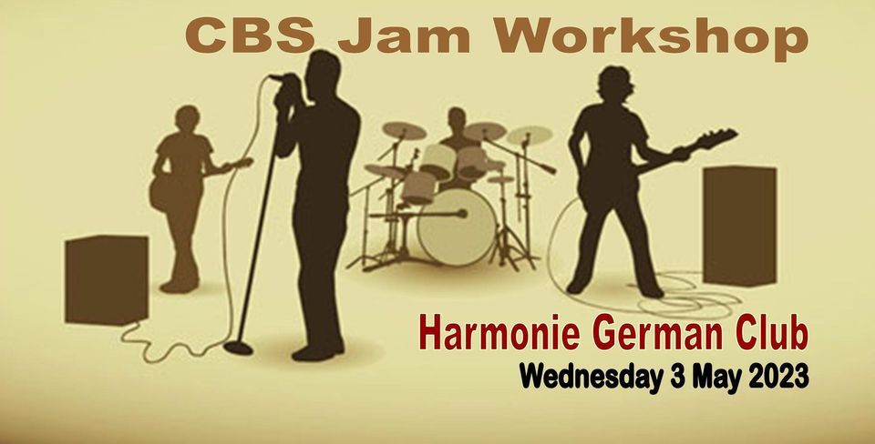 CBS Jam Workshop - May 2023, Harmonie German Club, Canberra, 3 May 2023 ...