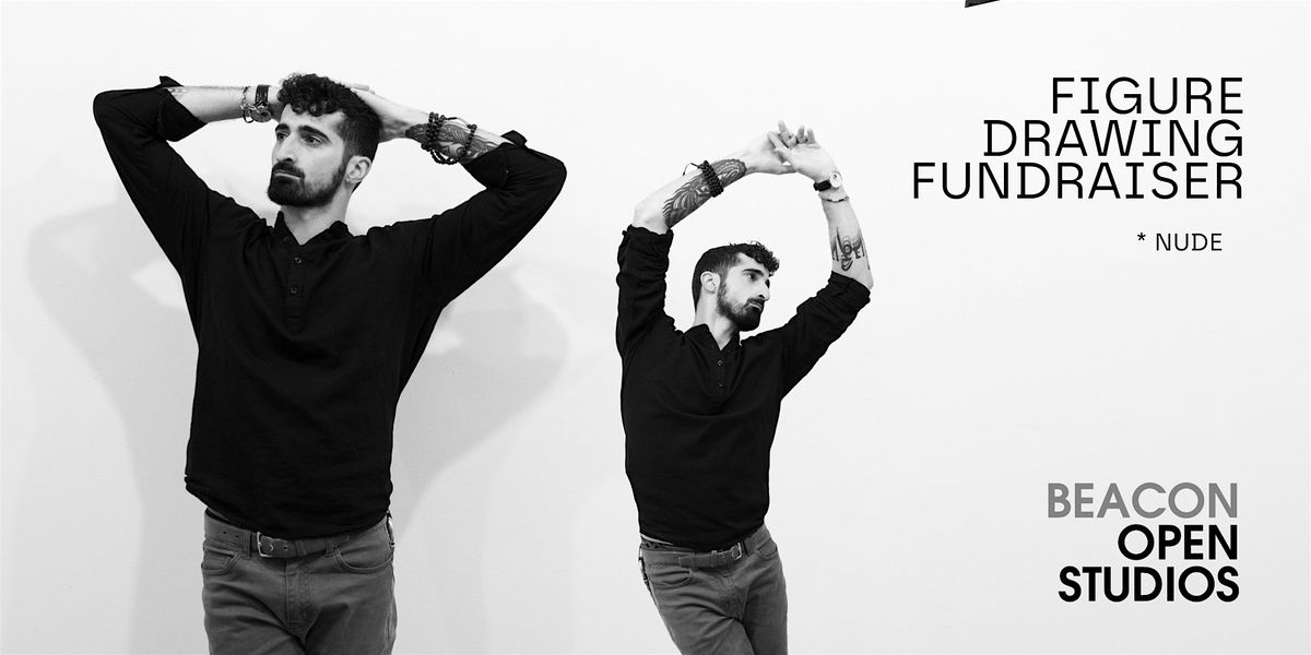 NUDE FIGURE DRAWING FUNDRAISER at The Yard, The Yard, Beacon, 16 ...