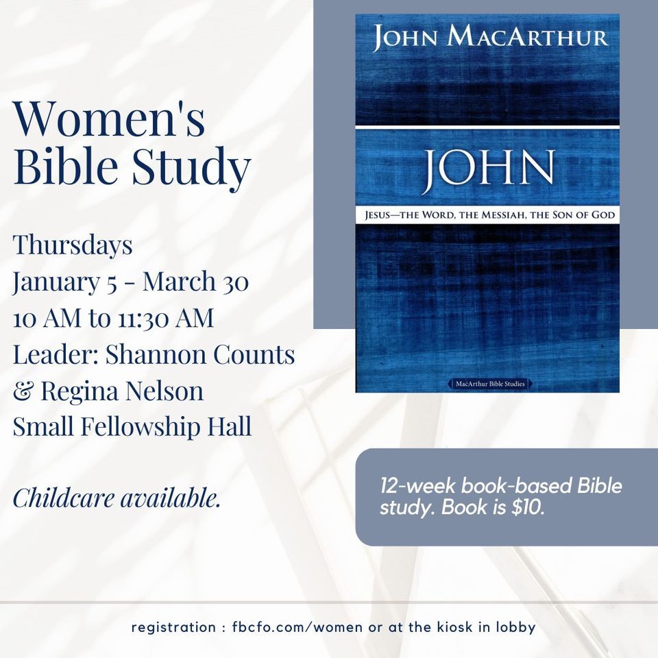 John - Thursday Morning Bible Study, First Baptist Church of Fair Oaks ...