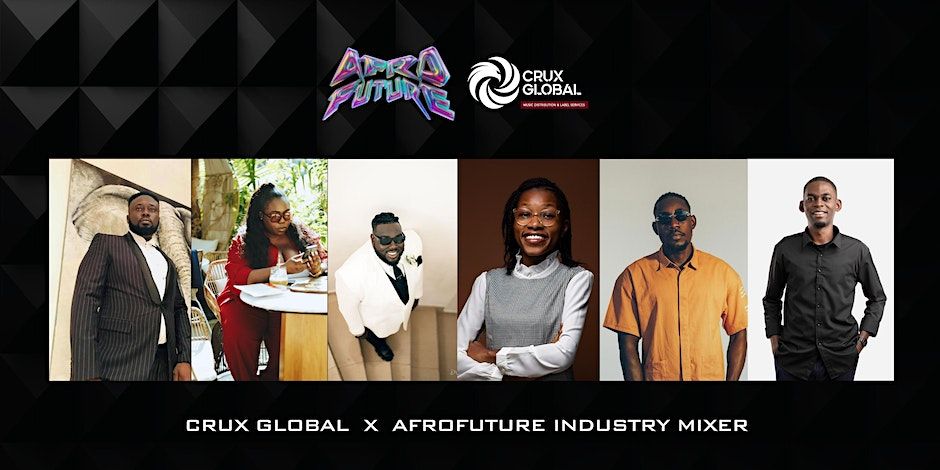 Crux Global X AfroFuture Industry Mixer, MARS Boundary Road Accra ...