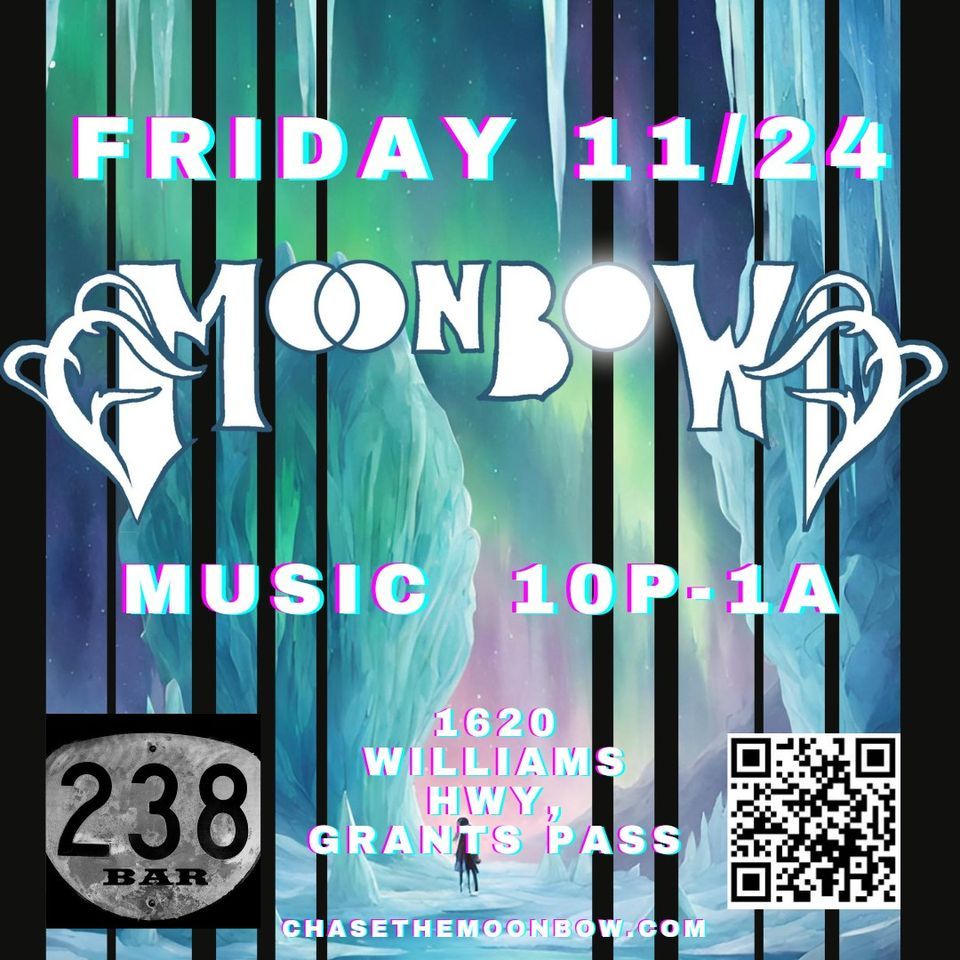 Moonbow live at The 238 Bar , The 238 Bar, Grants Pass, November 24 ...